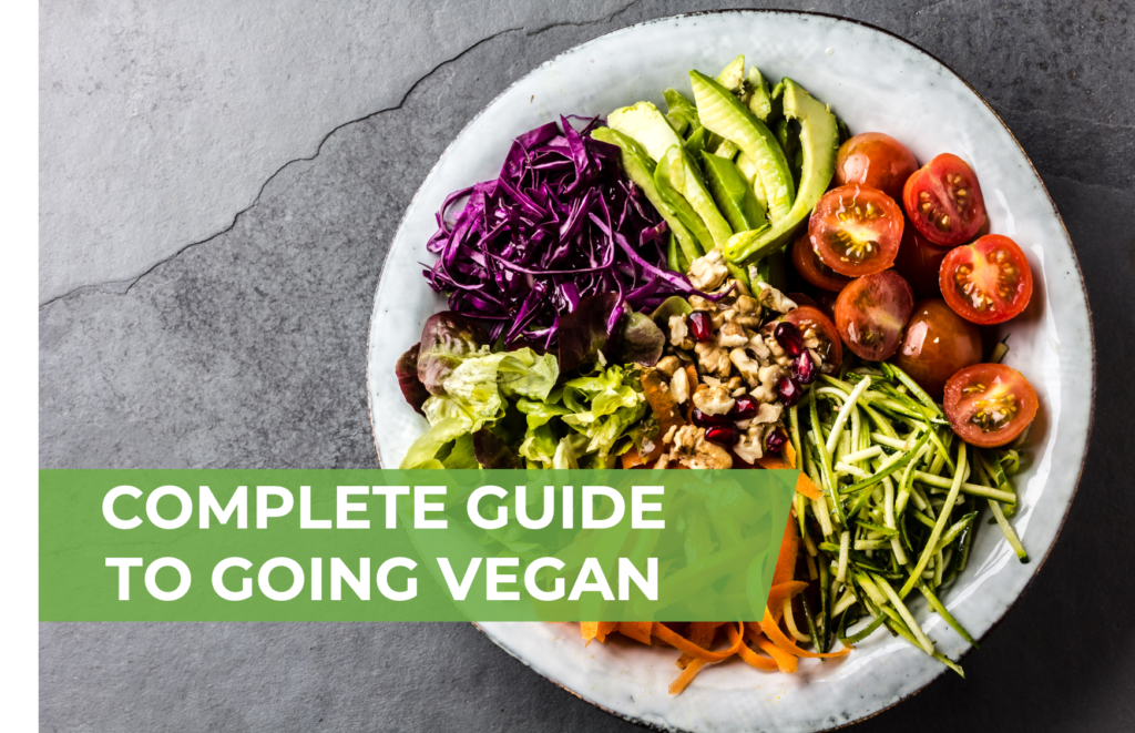 Complete Guide to Going Vegan